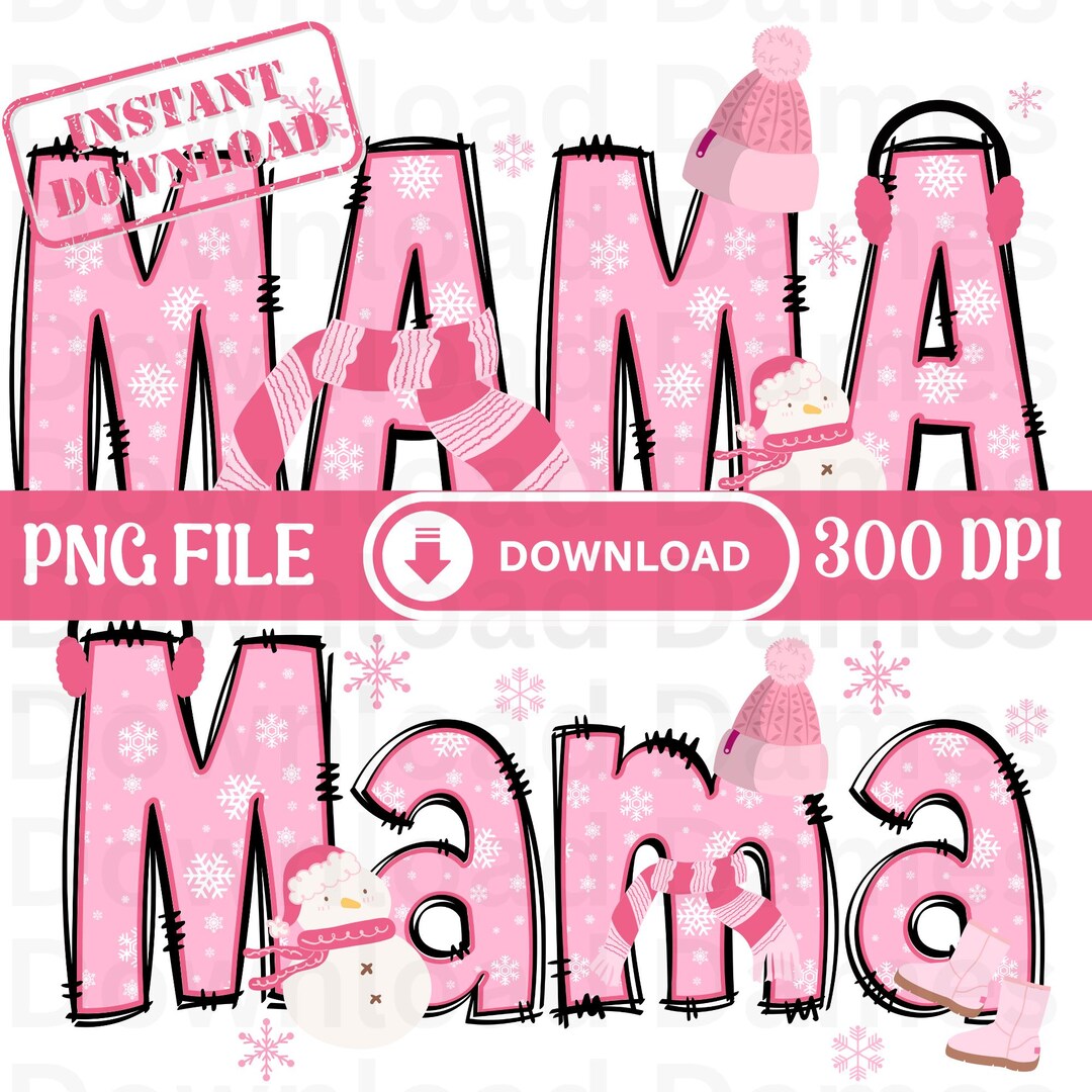 Mama Winter Doodle Font Mama Pink Snowflake Clipart Sublimation ...