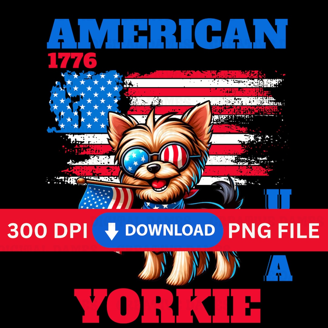 American Yorkie Patriotic PNG File Yorkshire Terrier Fourth of July ...