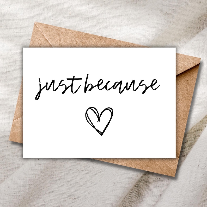 Printable Just Because Greeting Card | Minimal Note for Any Occassion ...