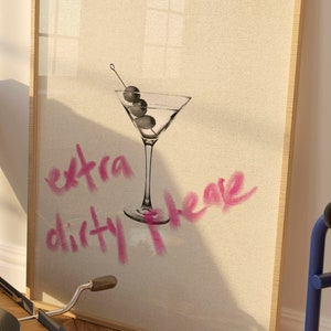 Extra Dirty Please Martini Wall Art, Dirty Martini Poster, Retro ...