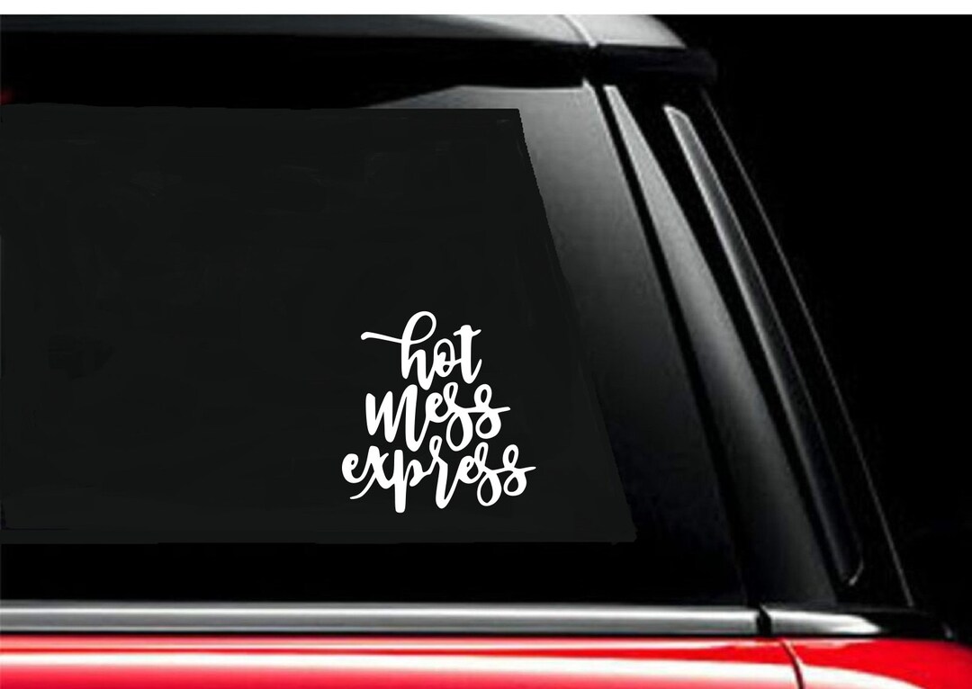 Hot Mess Express Vinyl Auto Decal Bumper Sticker - Etsy