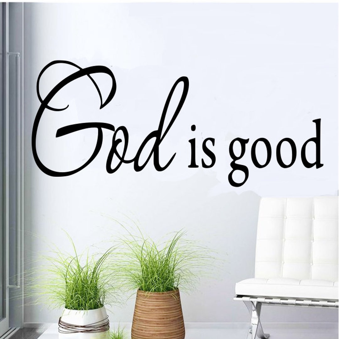 God is Good Vinyl Decal Biblical Bible Verse Sticker Wall Home - Etsy
