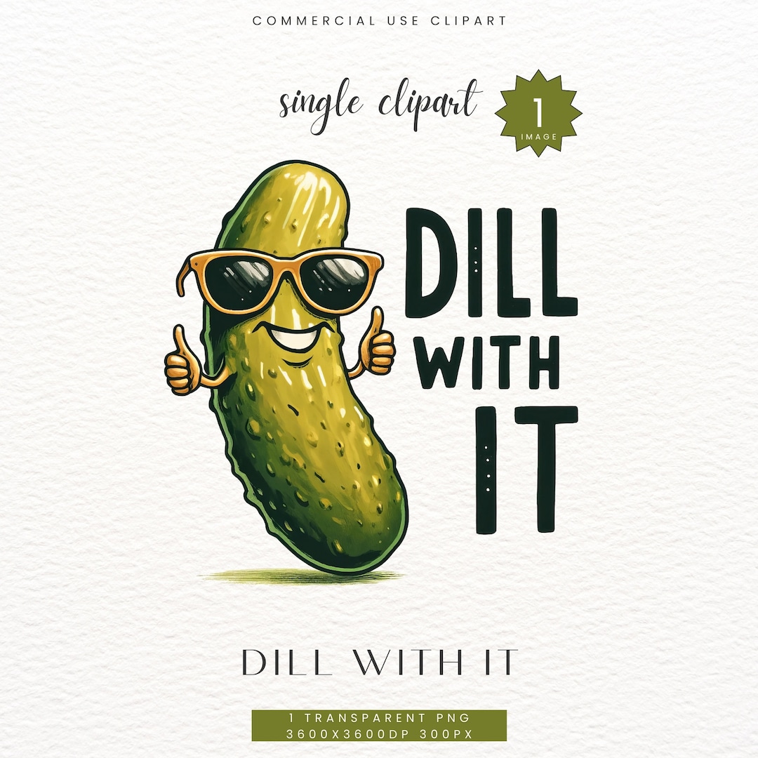 Watercolor Clipart Pickle, Dill With It Clipart PNG, Funny Pickle Clip ...