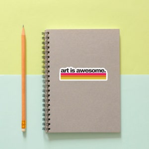 Retro Art is Awesome Sticker for Artists, Gift for Art Teachers and Art ...