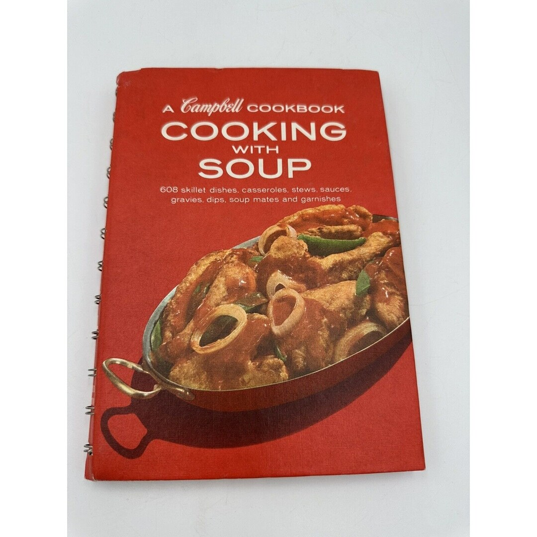 A Campbell Cookbook Cooking With Soup Vintage 1977 Spiral Bound FREE ...