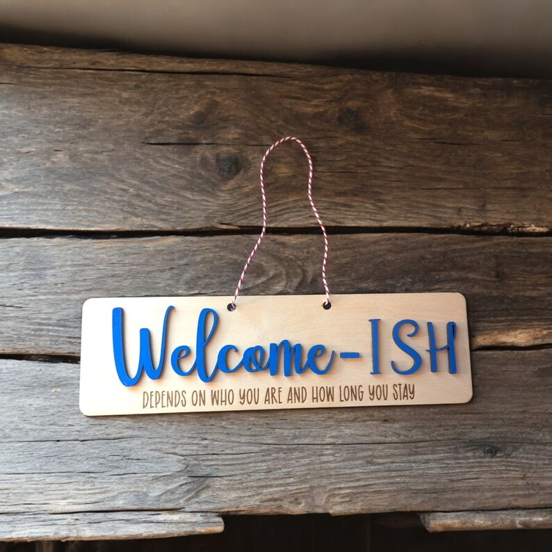 Welcome-ish Sign Funny Welcome Sign Funny Door Hanger Front Door Signs ...