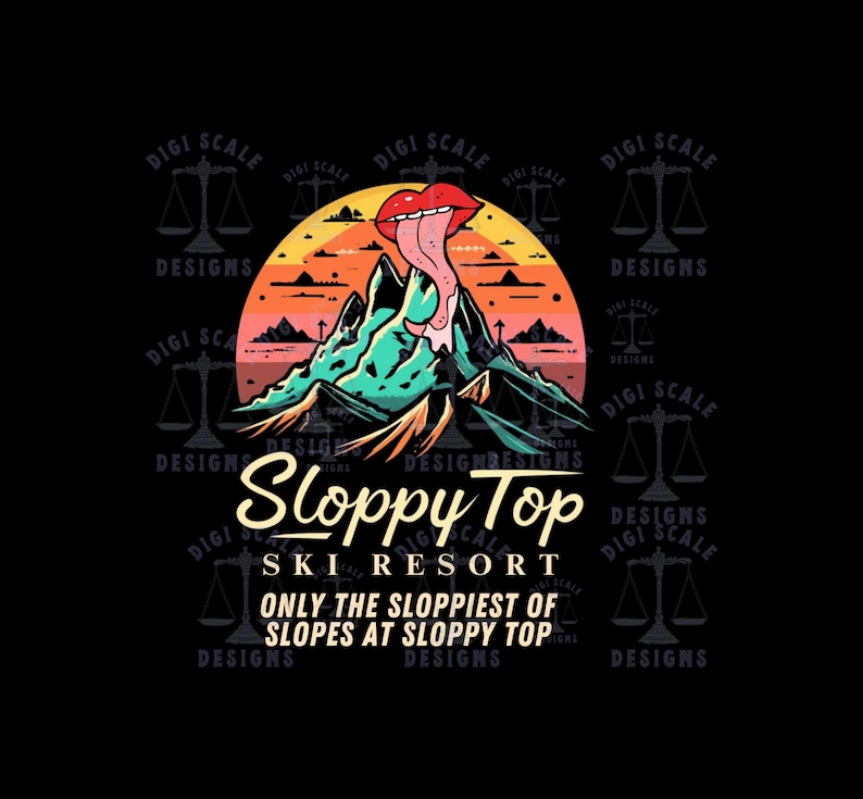 Funny Adult Humor Sloppy Top SVG + PNG, Offensive Ski Resort Mountain ...