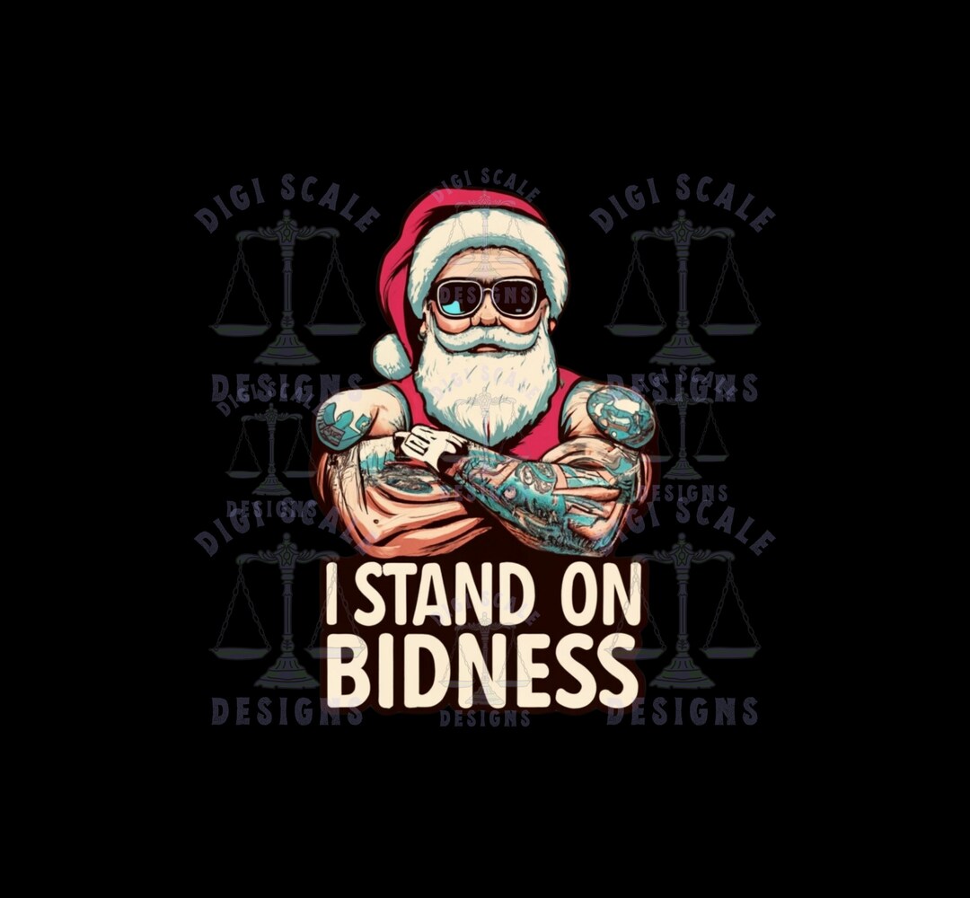 Stand on Bidness Xmas Tatted Santa PNG + SVG, Funny Christmas Png Svg ...