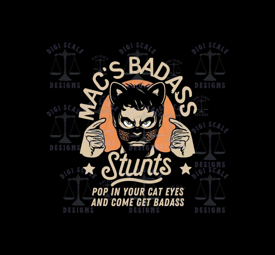 Mac Badass Stunts Svg Png, Tee Shirt Cut File, Tote Bag Mock Up ...
