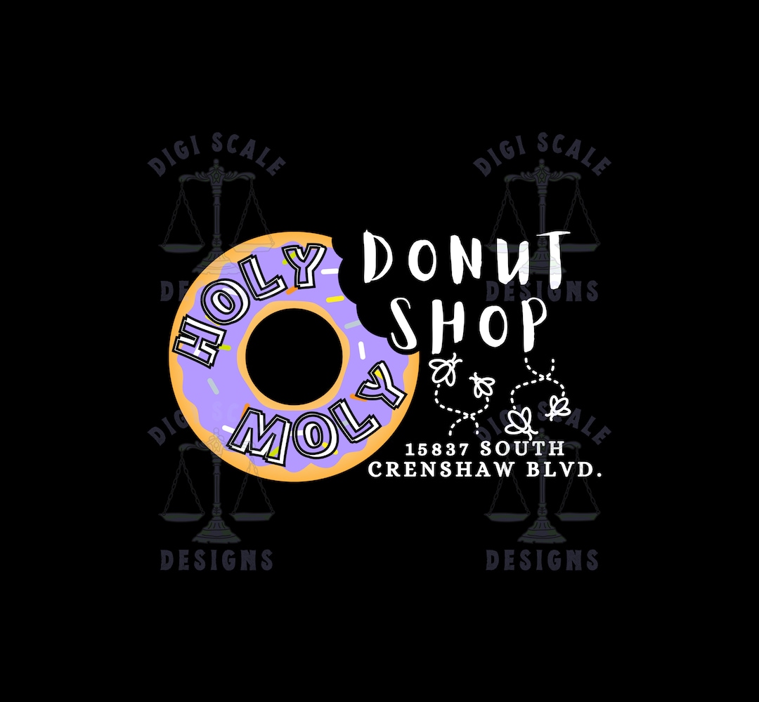 Friday Movie Holy Moly Donut Shop SVG + PNG File, Craig Dayday Friday ...