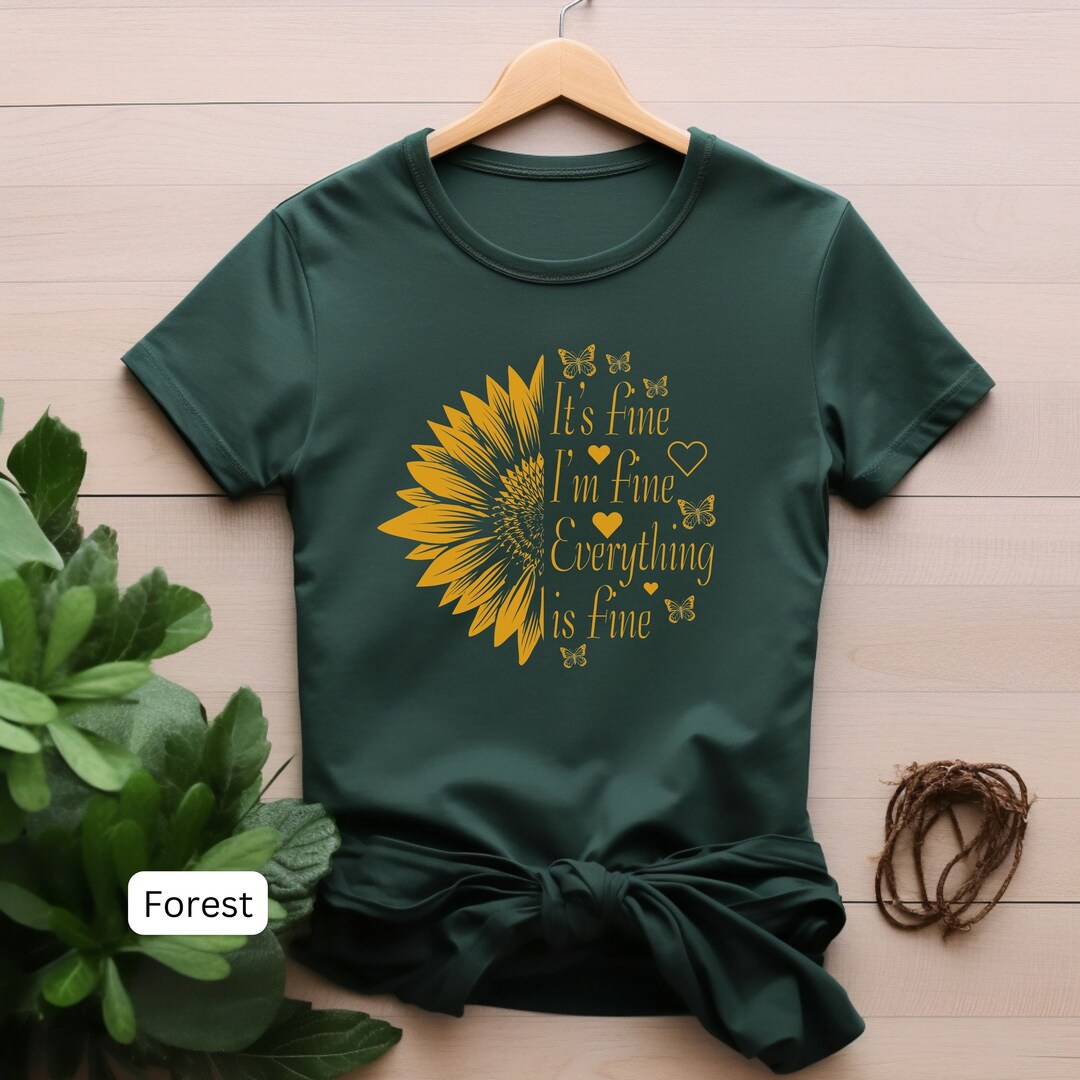 Its Fine Im Fine Everything is Fine Shirt, Its Fine Im Fine ...