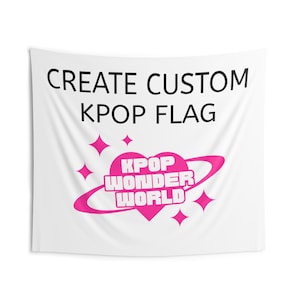 Order A Custom Kpop Flag! - Etsy