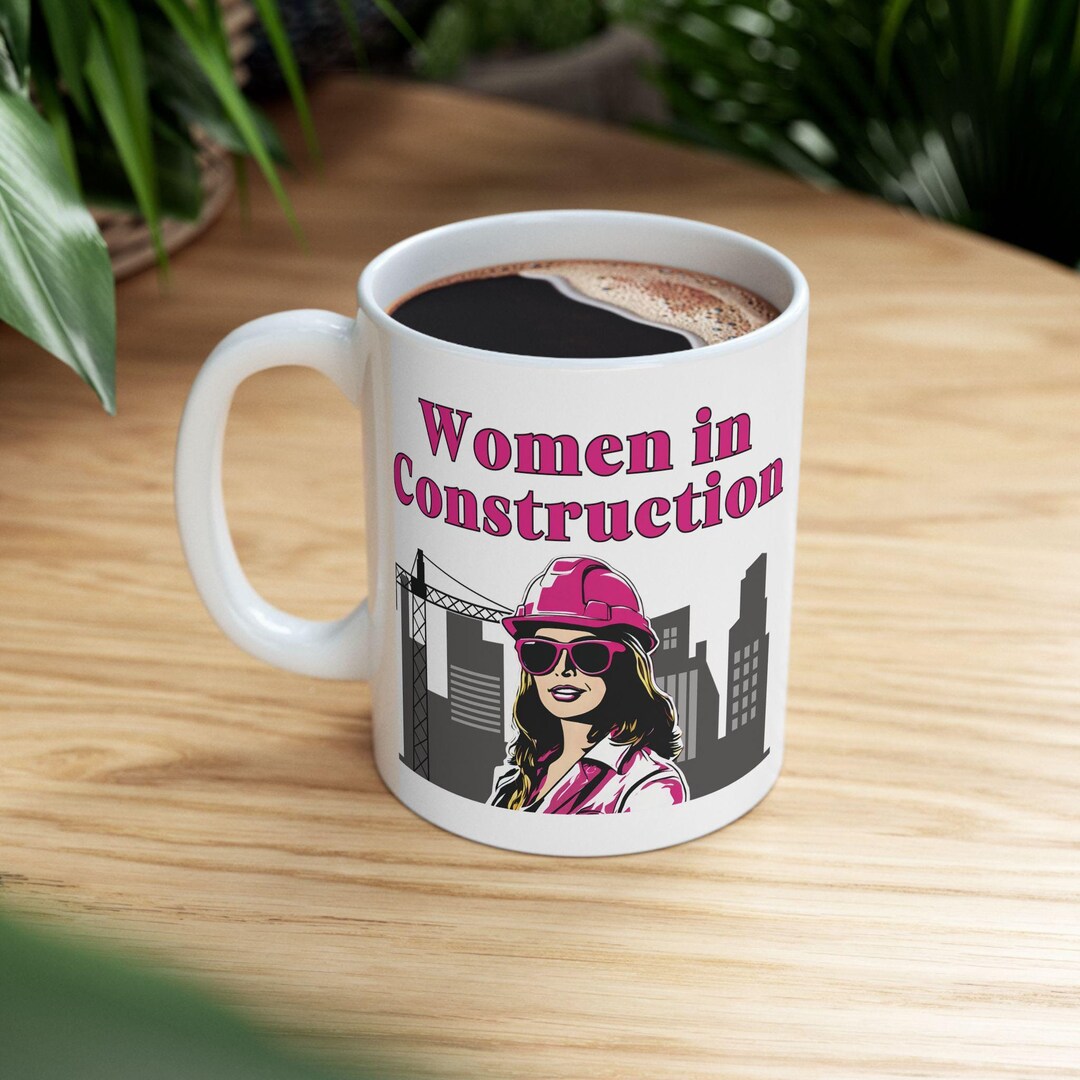 Women in Construction Mug, Coffee Cup for Women in STEM, Blue Collar ...