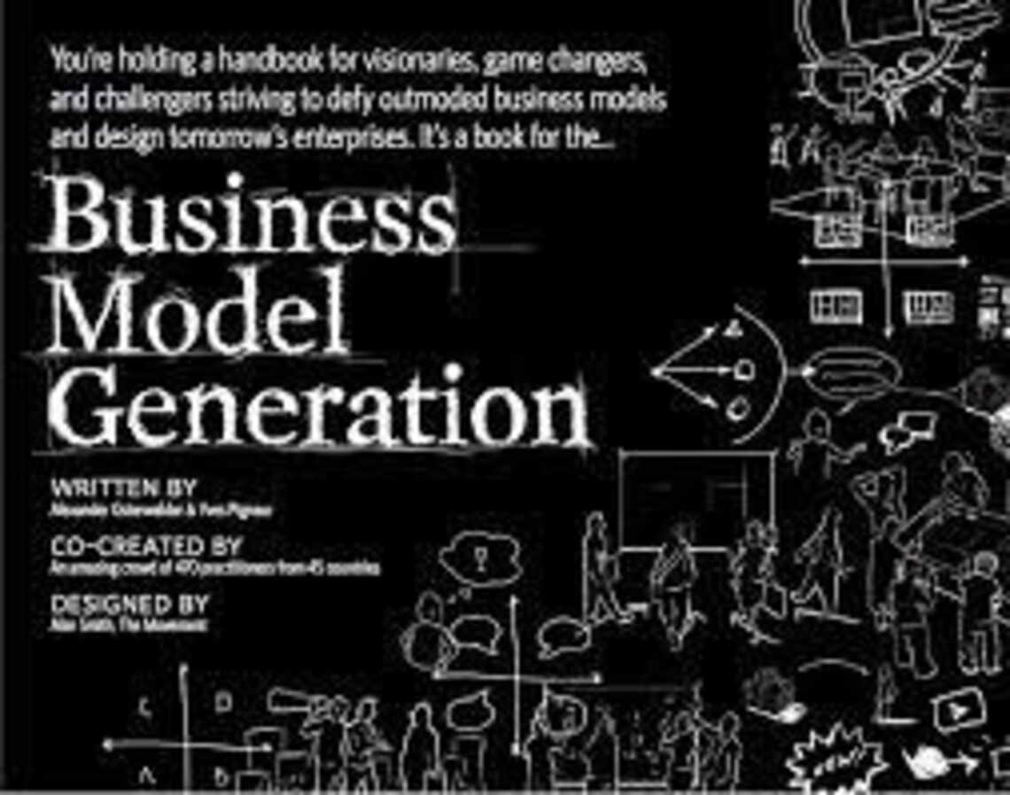 Business Model Generation: E-book for Guiding Hungry Digital ...