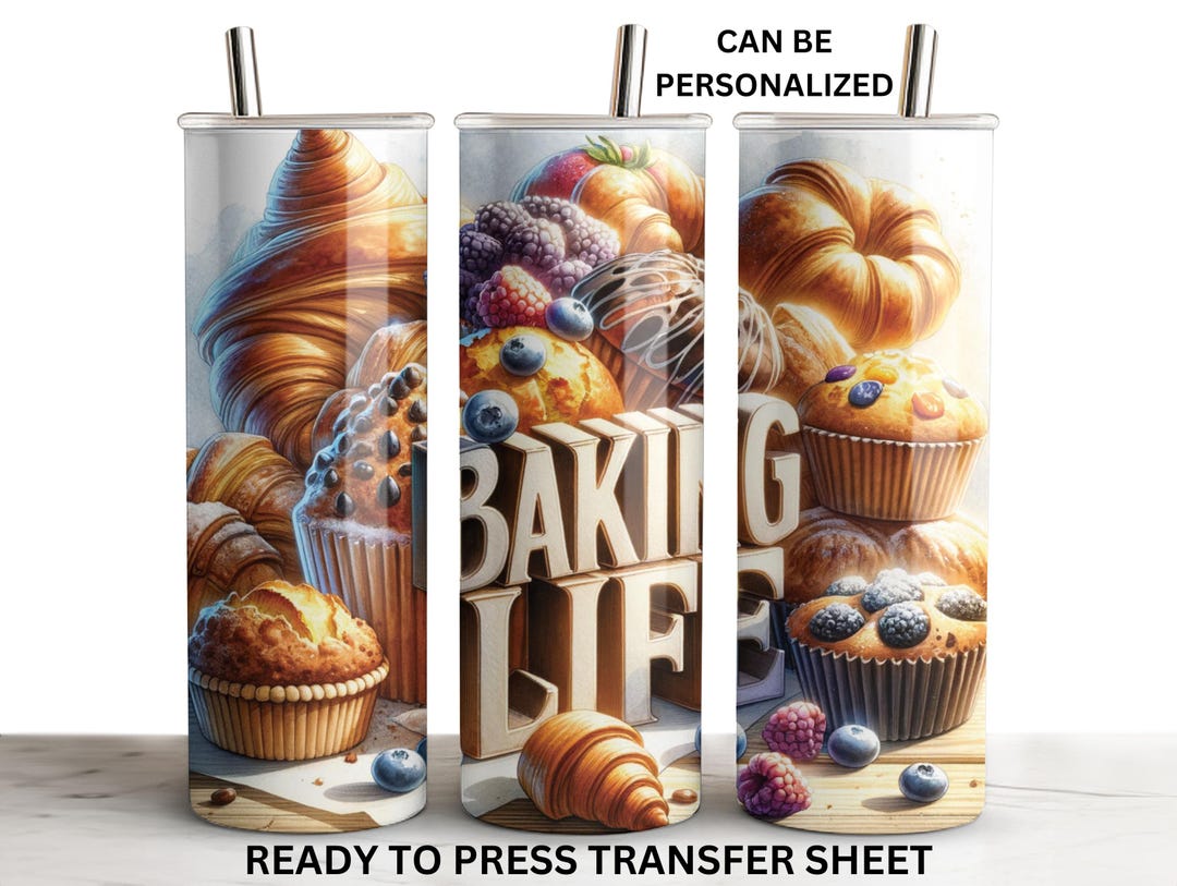 Baking Life, Pastry Chef, Carb Lover, Ready to Press Tumbler ...