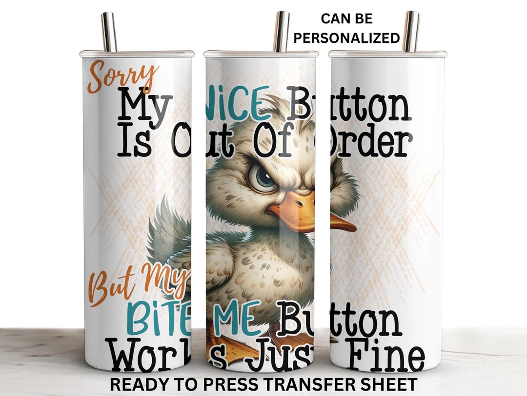 Out of Order, Nice Button, Bite Me, Funny, Ready to Press Tumbler ...