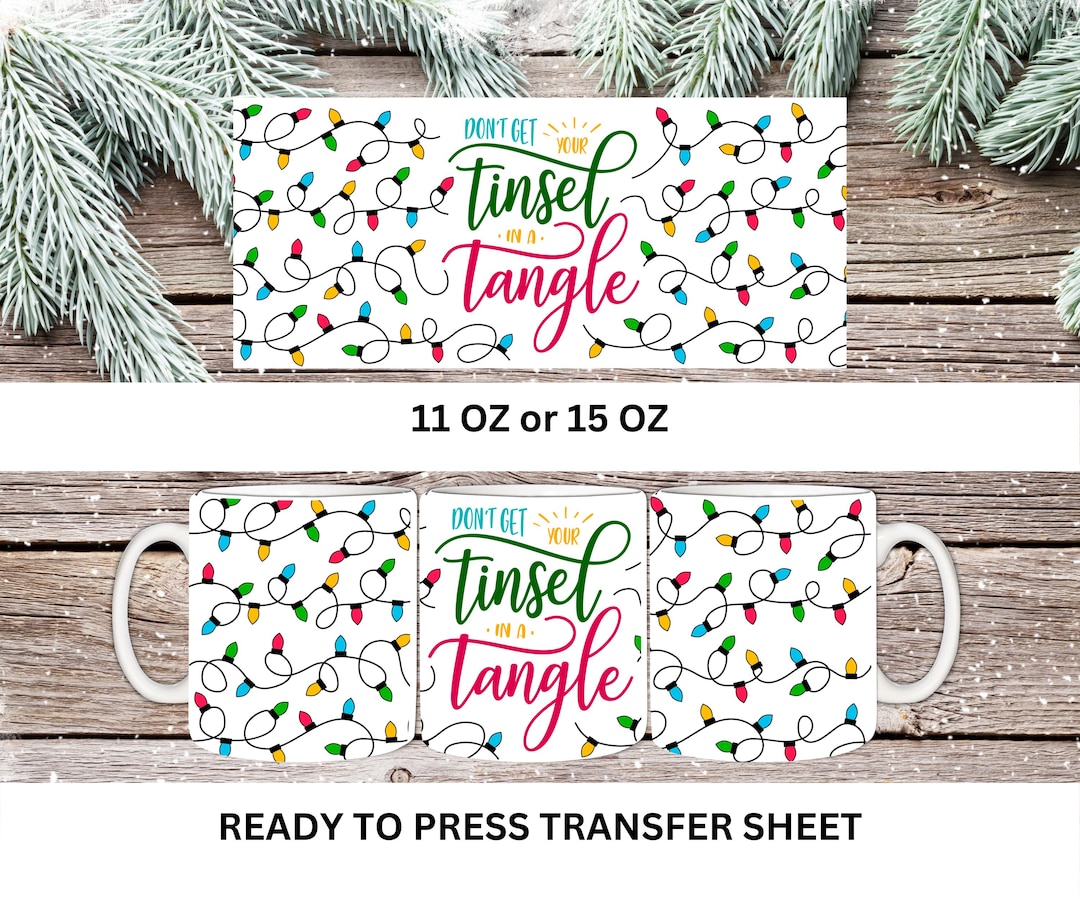 Tinsel in a Tangle, Christmas Lights, Funny, Ready to Press, Coffee Mug ...