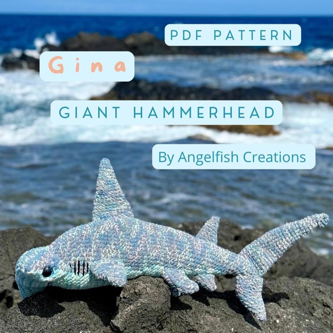 Giant Hammerhead Shark Crochet Pattern: Gina Amigurumi Plushie (PDF ...