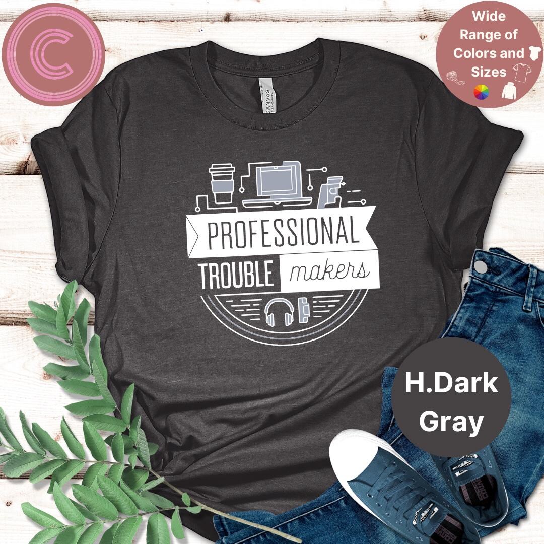Professional Troublemakers T-shirt, Funny Office Humor Tee, Work From ...
