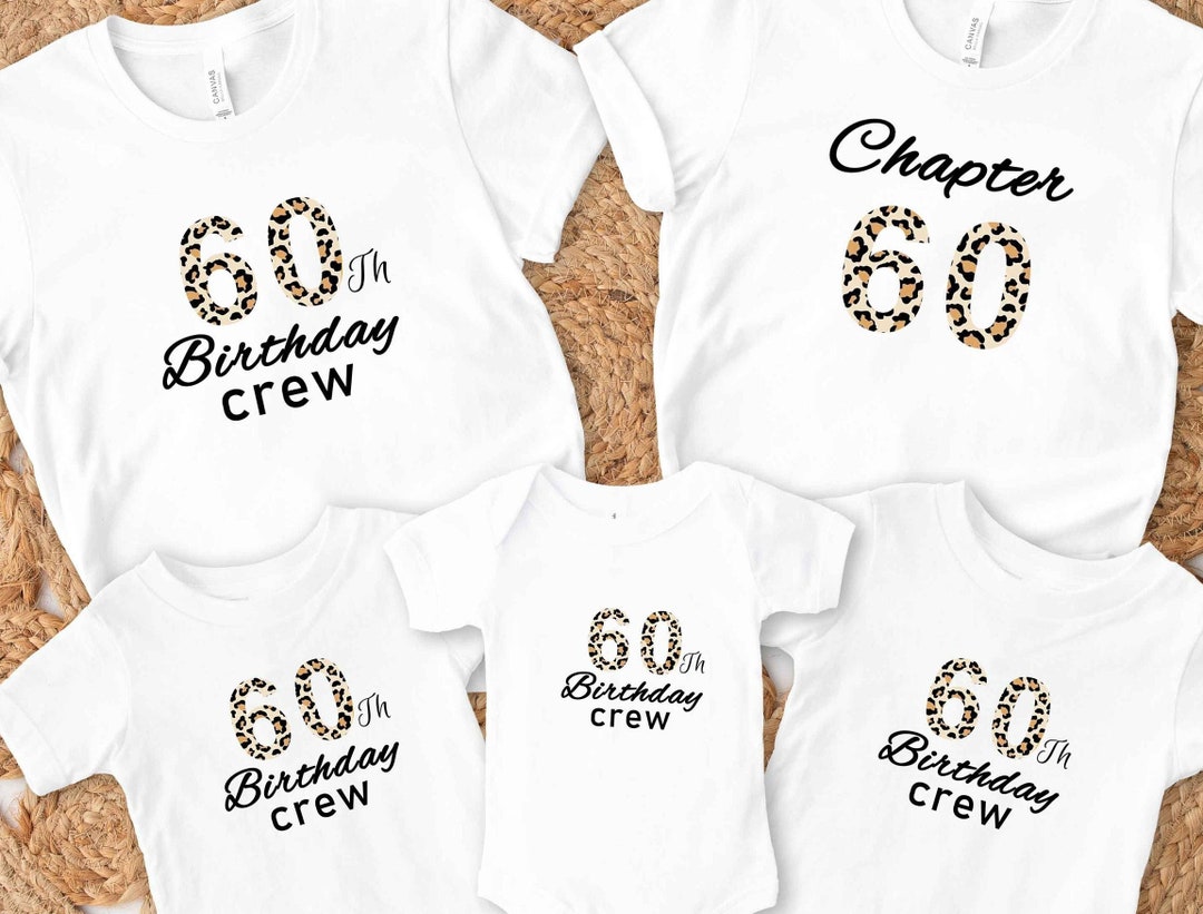 60th Birthday Crew Shirt, Birthday Group Tee, Chapter 60 Birthday Shirt ...