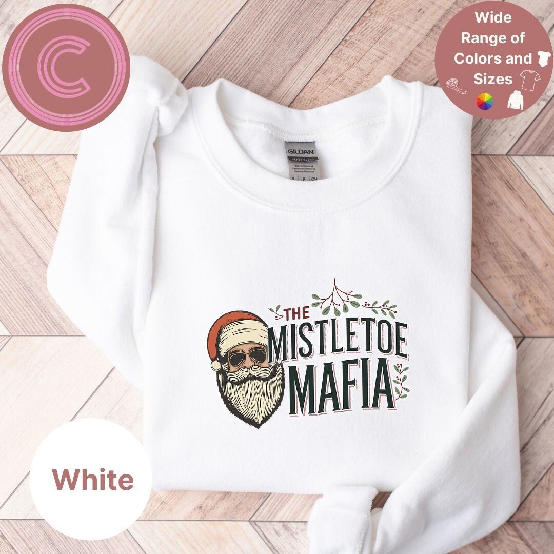 Christmas Mistletoe Mafia Sweatshirt, Santa Squad Hoodie, Xmas Crew ...