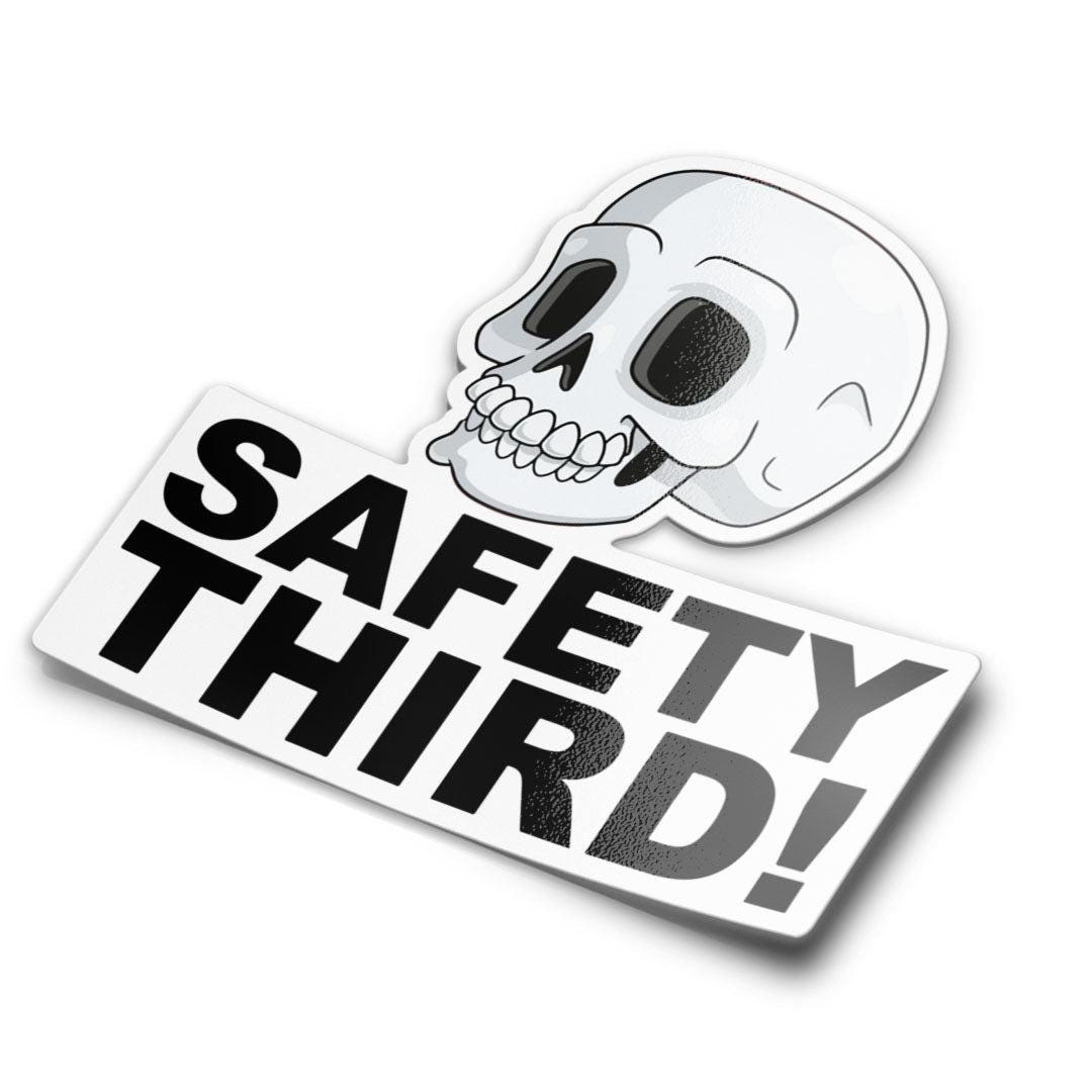 Safety Third Sticker - Etsy