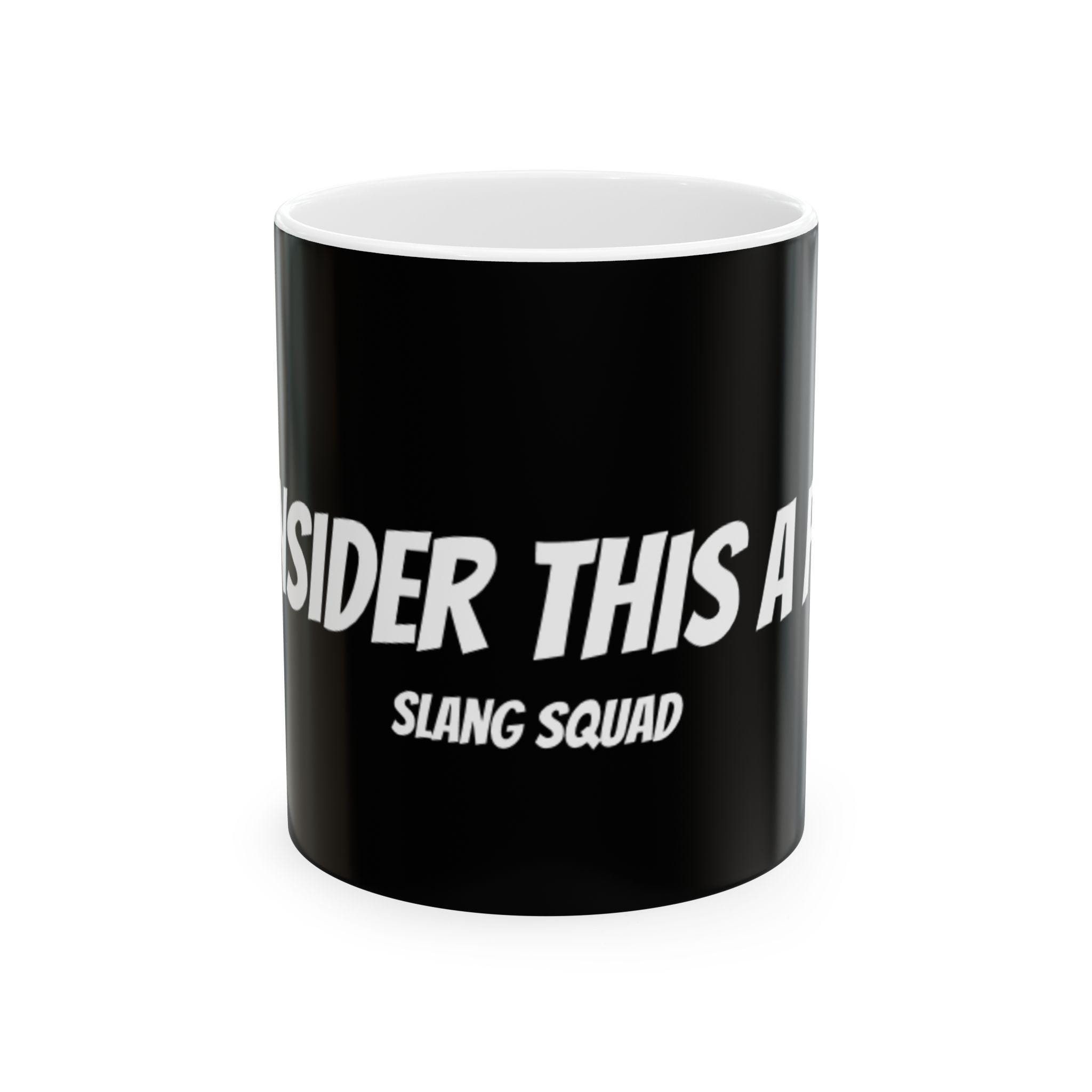 Consider This a Flex Mug - Slang Squad - Etsy