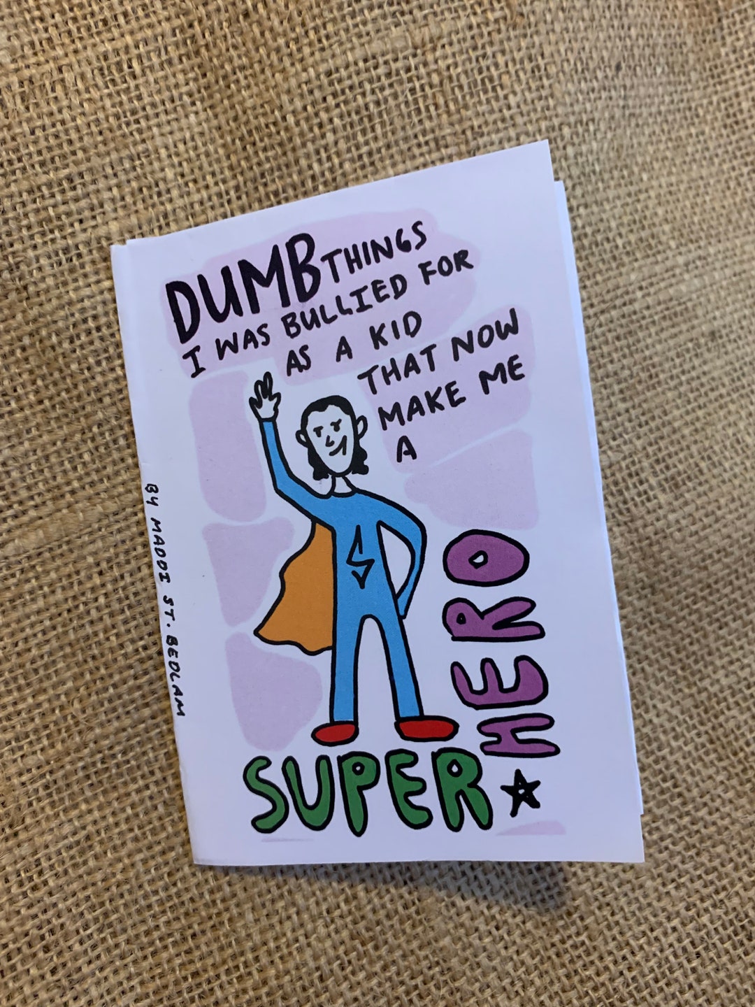 Dumb Things I Was Bullied for That Make Me a Super Hero Zine - Etsy ...