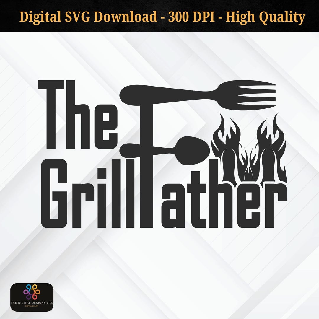 Grill Dad SVG - BBQ Cut Files for Cricut, Grill Master & Chef Designs ...