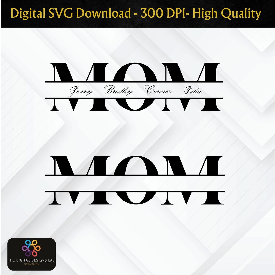 Mom Split Monogram SVG: Personalized Mother's Day Design (digital ...