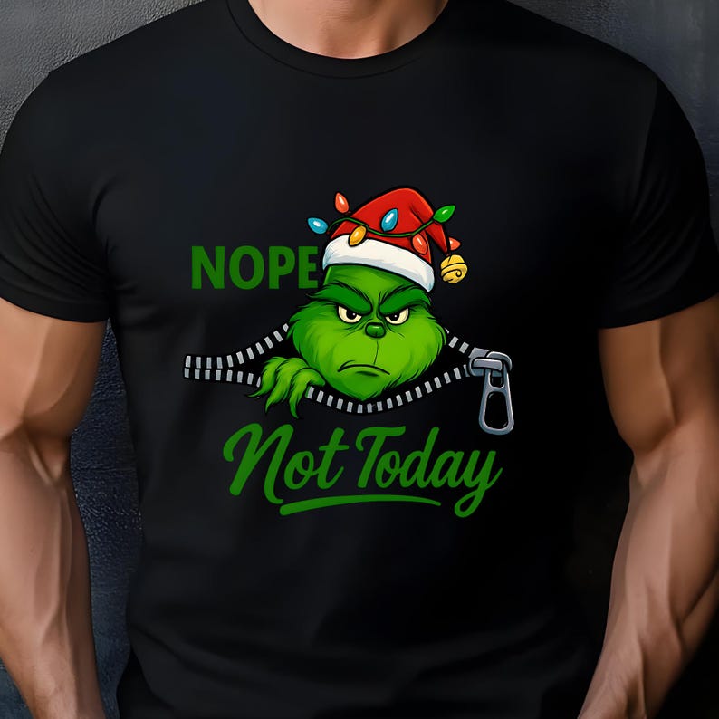 Funny Grinch Christmas PNG | Nope Not Today Design | Holiday ...
