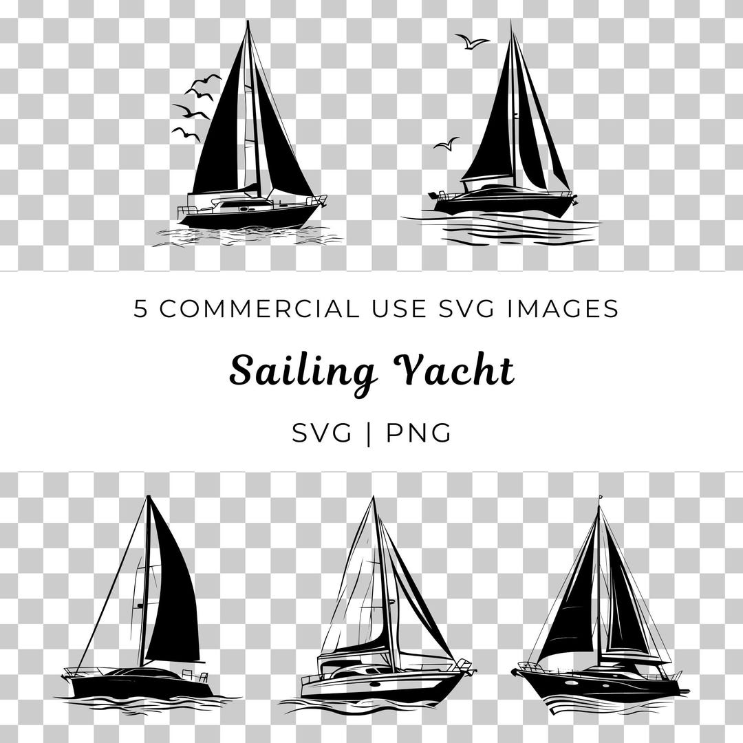 Sailing Yacht Svg, Boat Sailing Vector, Yacht Sailing Svg, Sailing Ship ...