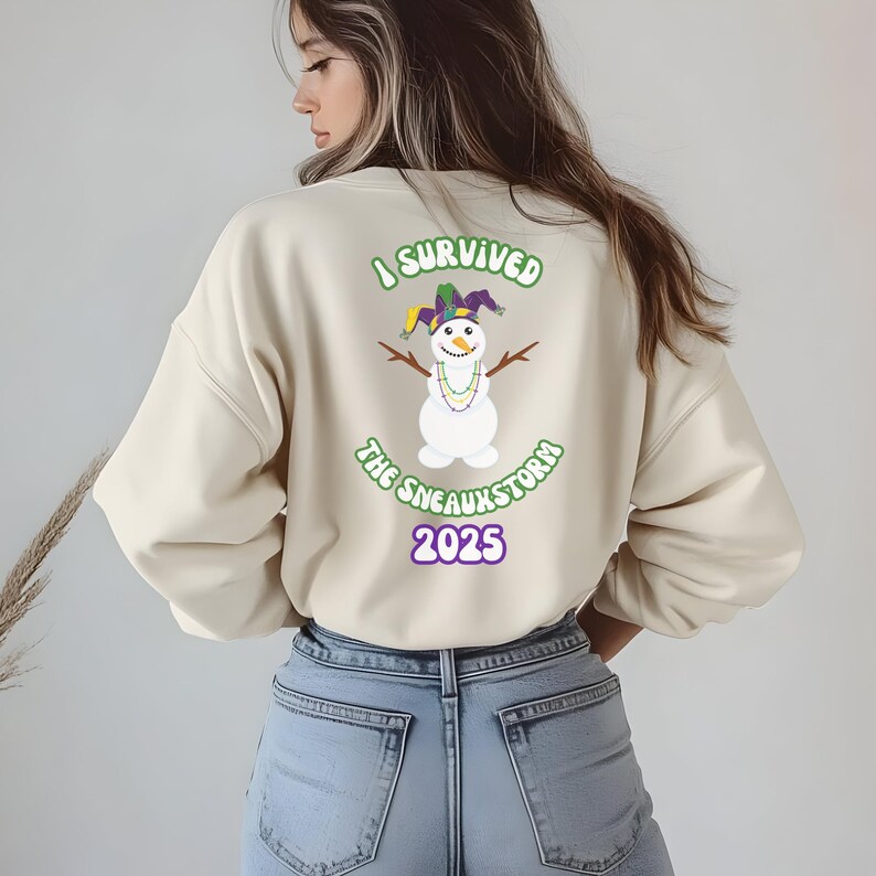Sneauxstorm 2025 Sweatshirt, Mardi Gras Snowman, I Survived the Snow ...