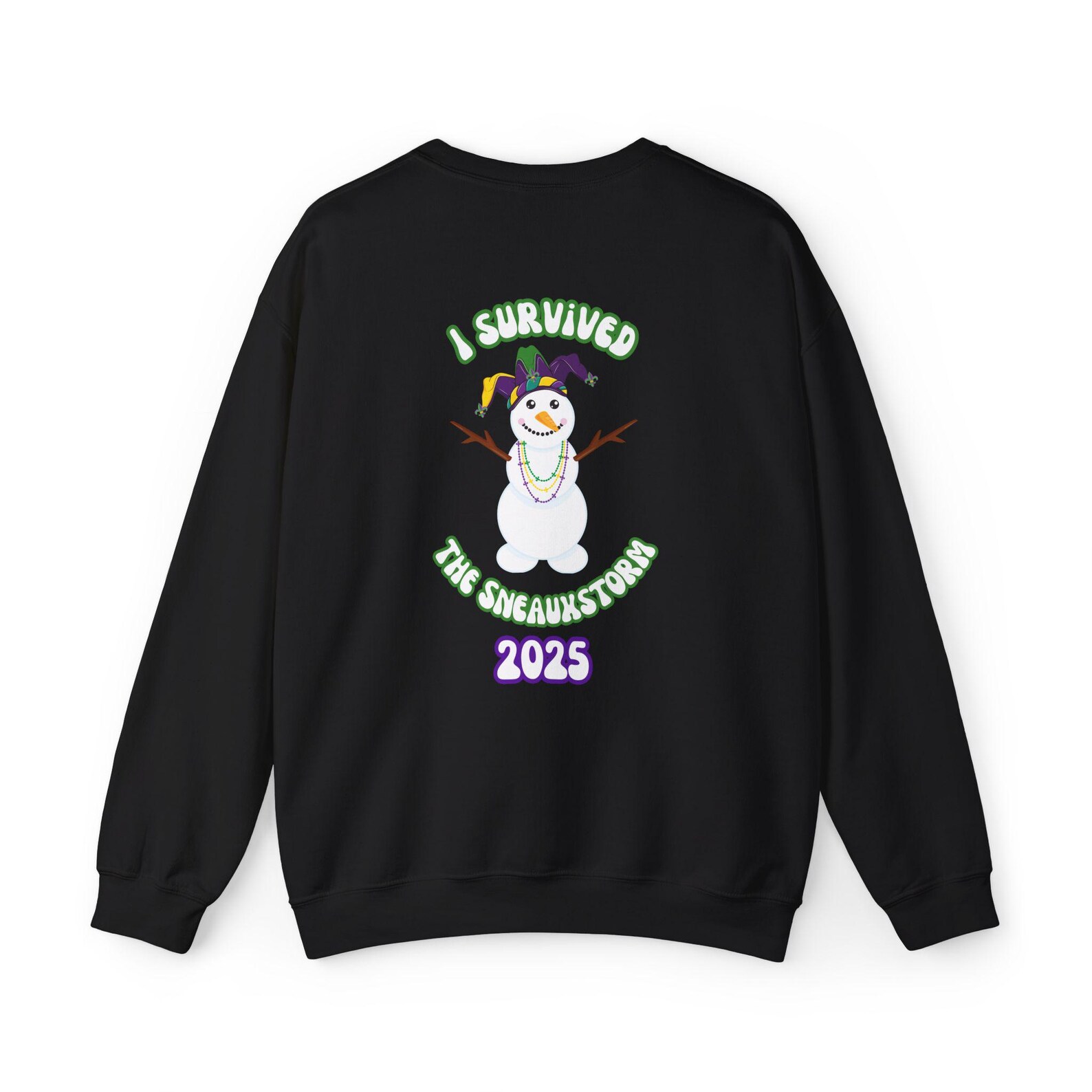 Sneauxstorm 2025 Sweatshirt, Mardi Gras Snowman, I Survived the Snow ...