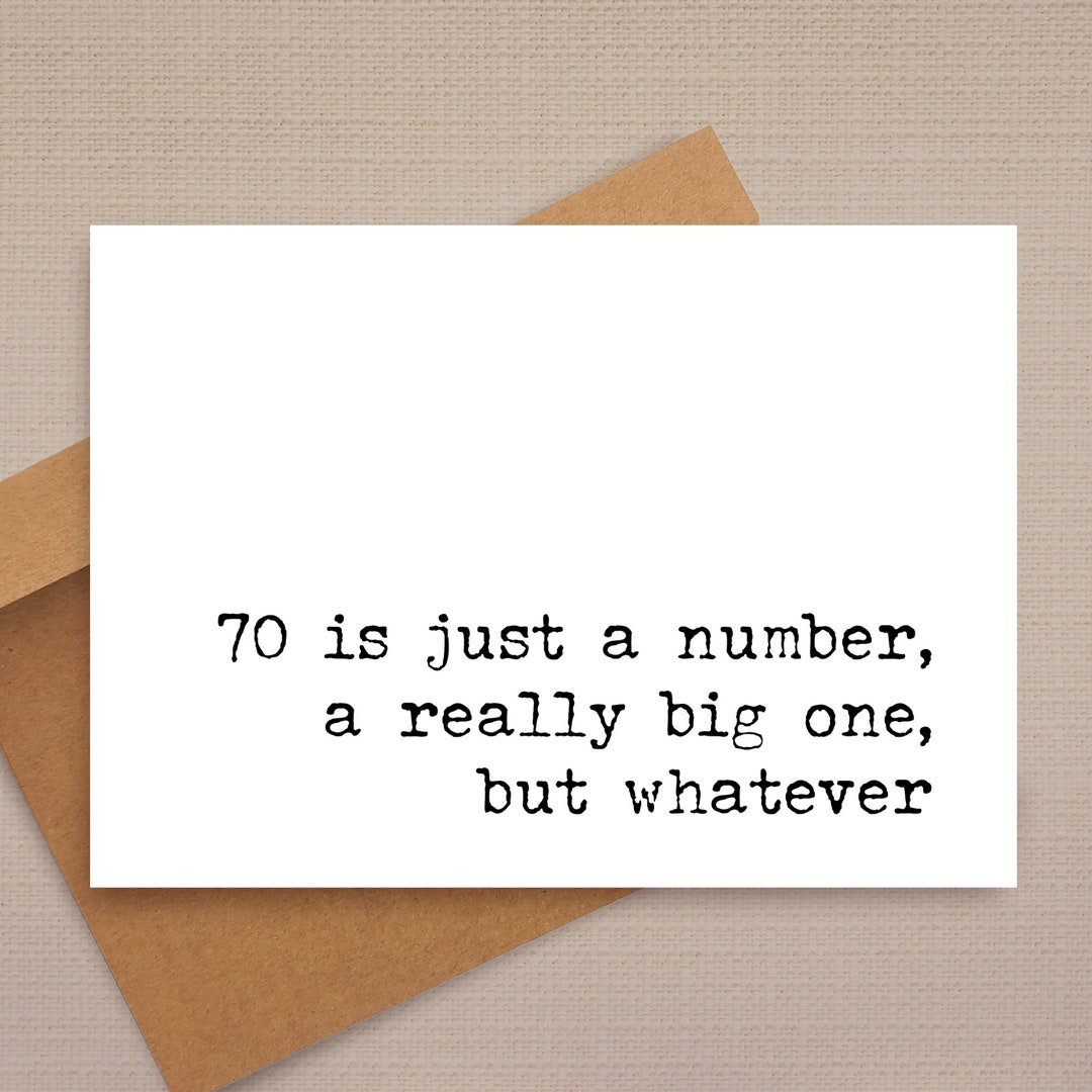 Funny Birthday Card / 70 is Just a Numbere / Funny Card / Rude Birthday ...
