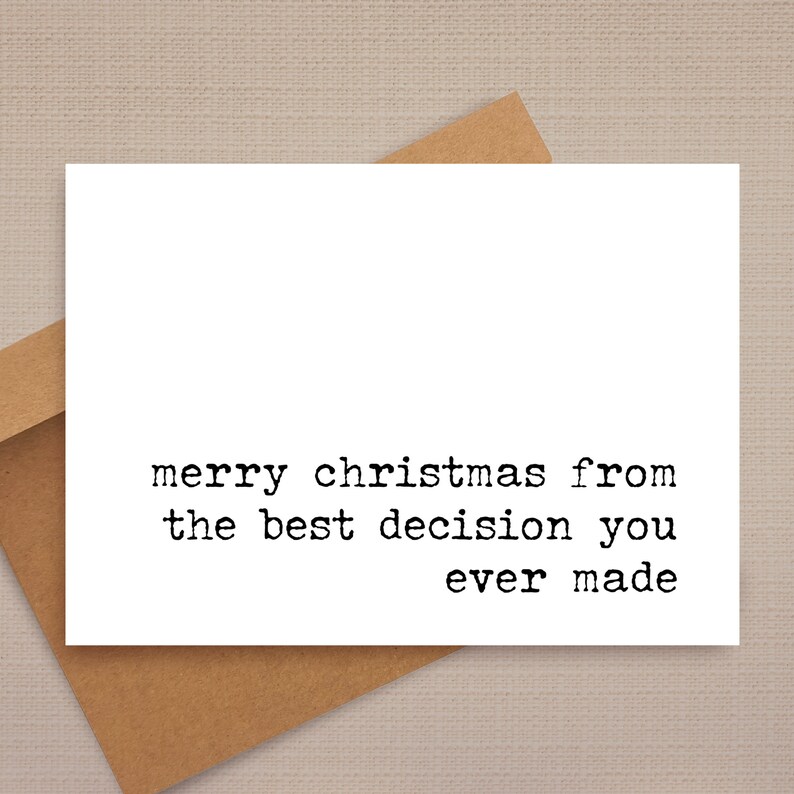 Funny Christmas Card / From the Best Decision You Ever Made / Funny ...