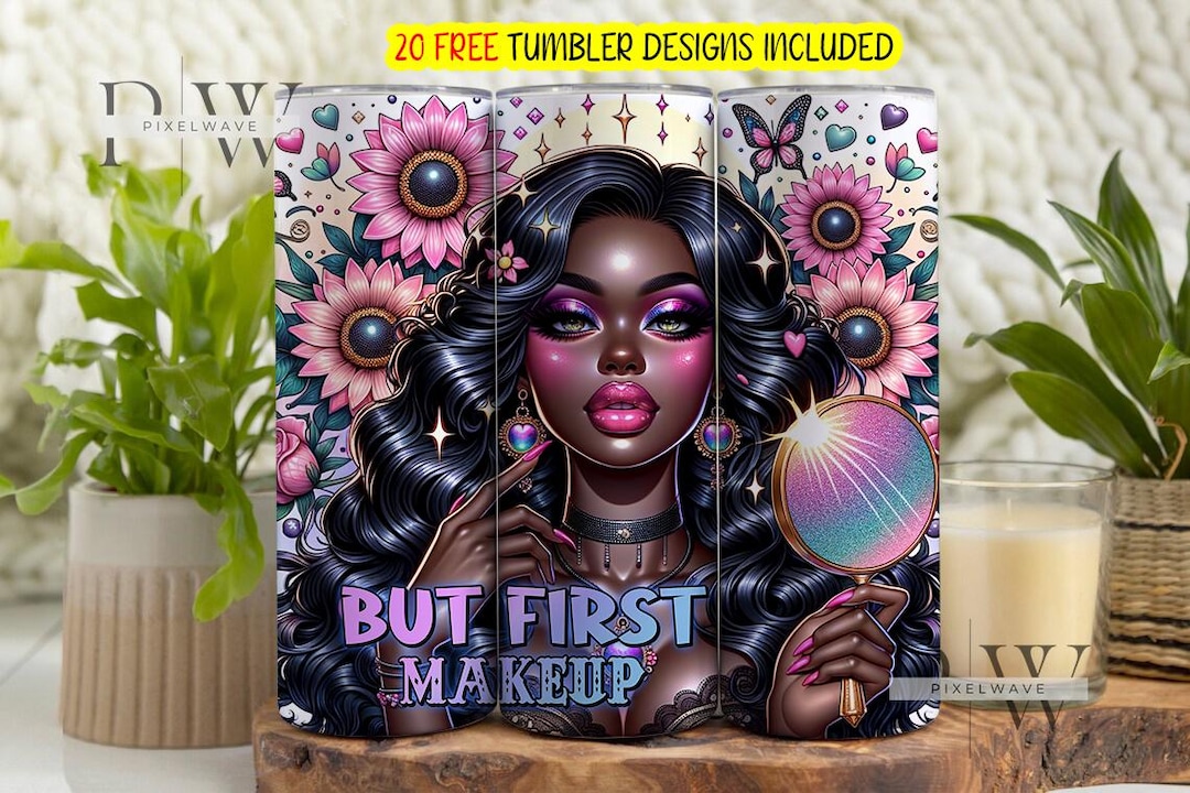 But First Makeup 20oz Skinny Sublimation Tumbler Designs, Makeup ...