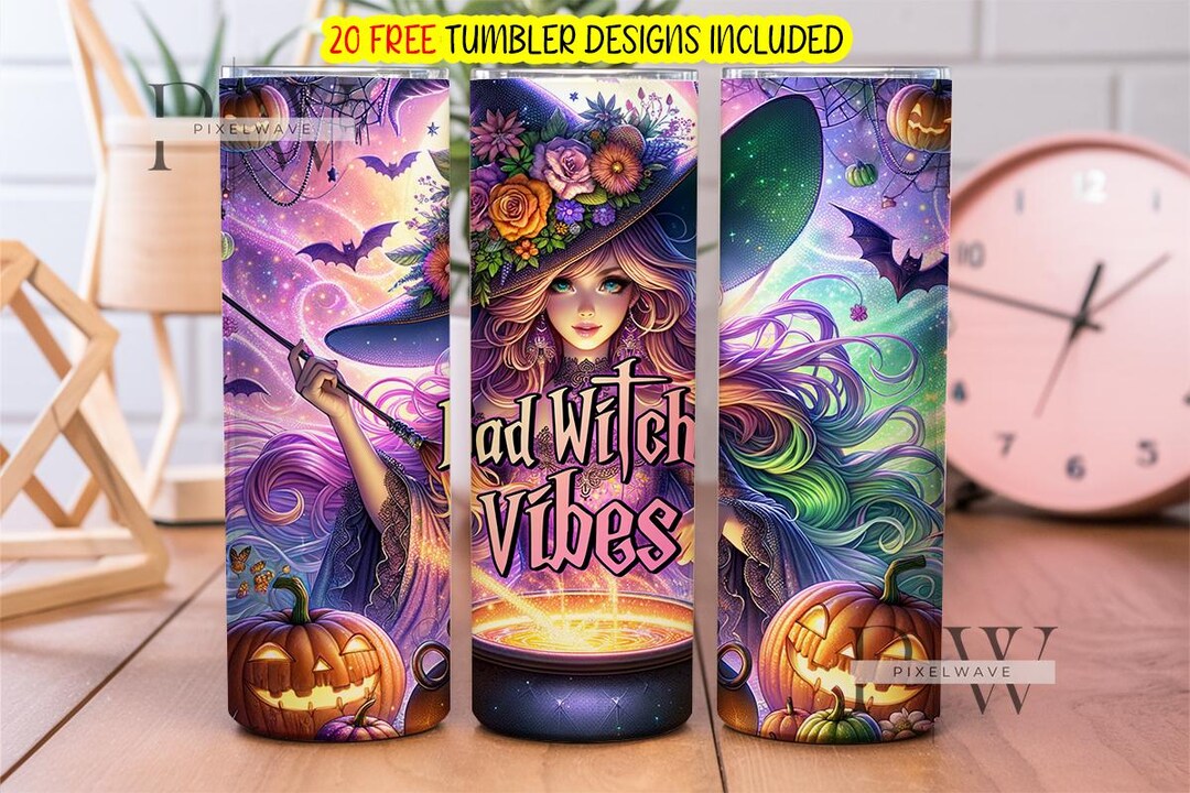 Bad Witch Vibes 20oz Sublimation Halloween Witch Cup Design, Witchy ...