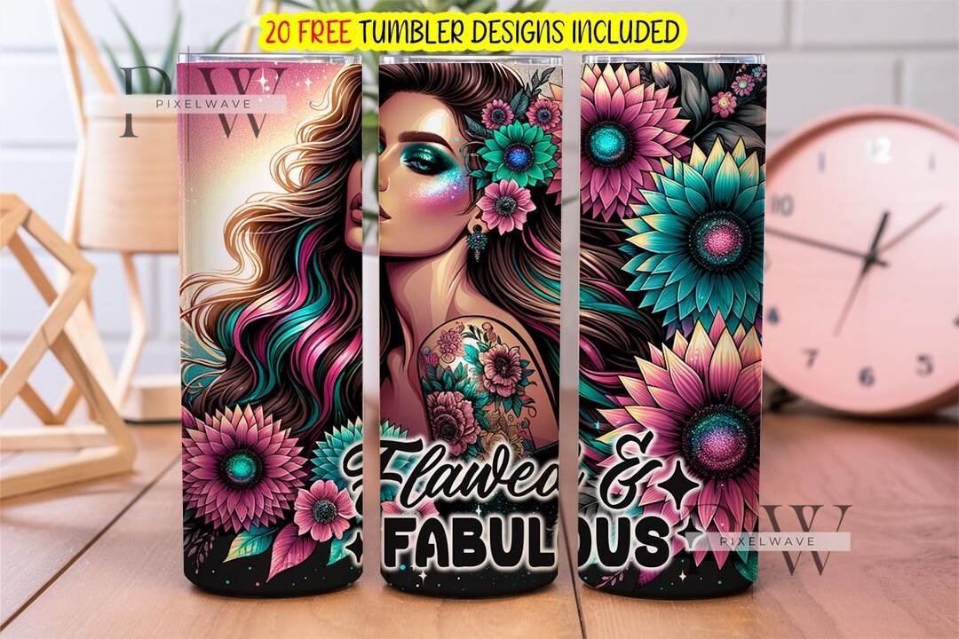Flawed and Fabulous 20oz Skinny Tumbler Sublimation Designs, Flawed and ...