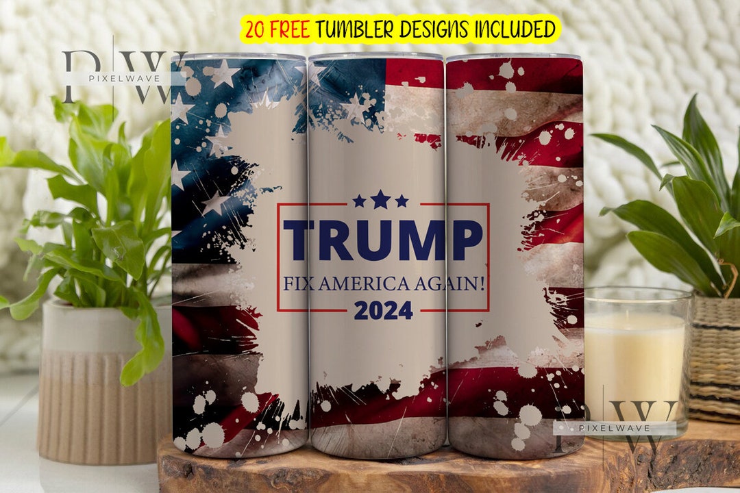 Donald Trump 2024 20oz Skinny Tumbler Wrap, Trump Fix America Again ...