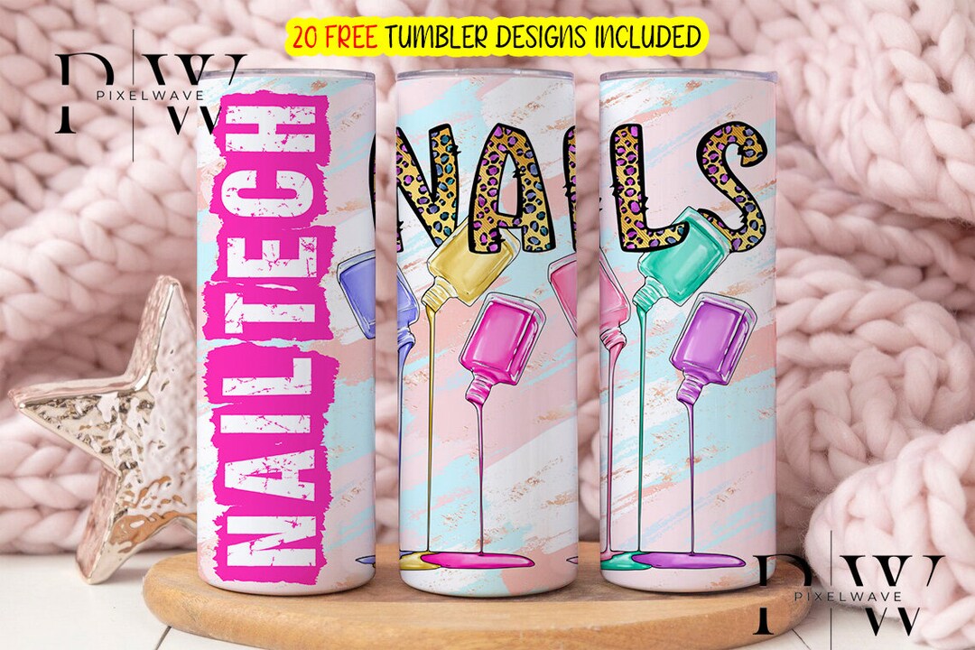 Nail Tech 20 Oz Skinny Tumbler Sublimation Design PNG, Nail Artist ...