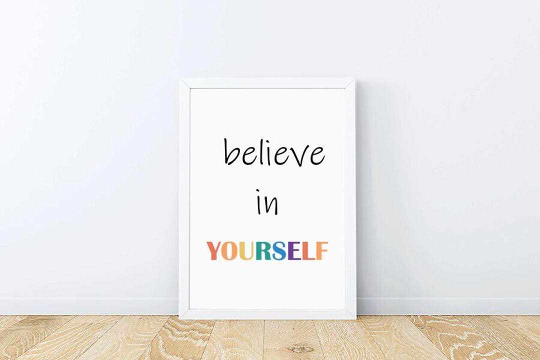 Believe in Yourself Printable - Inspirational Wall Art - Positive ...