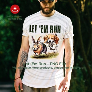 Beagle Hunting Rabbit PNG: Let 'em Run Graphic (digital Download) - Etsy