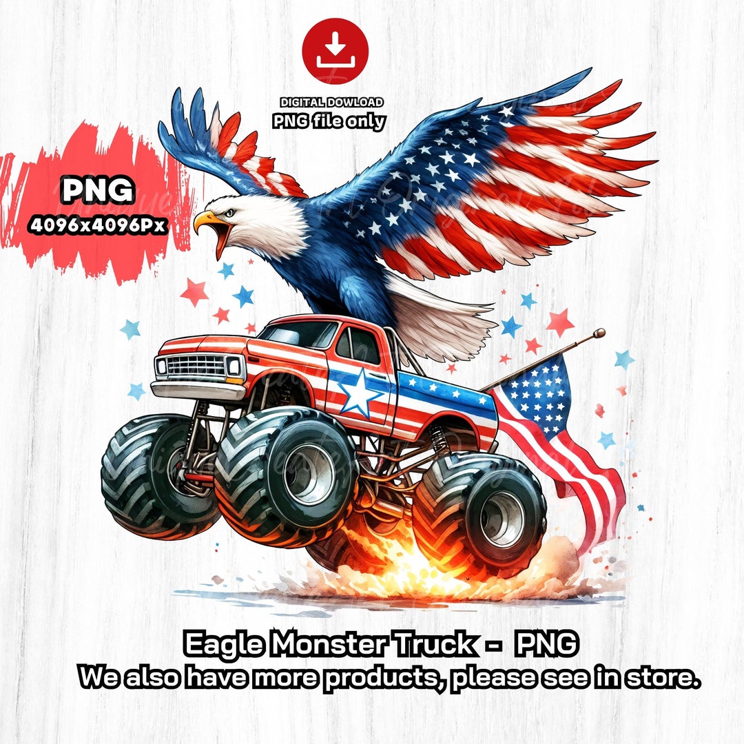 Eagle Monster Truck 4th of July PNG Clipart (digital Download) - Etsy