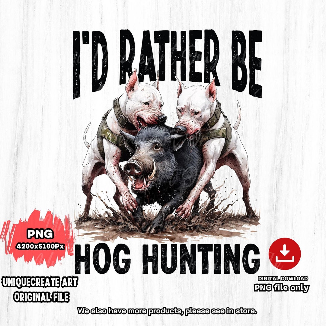 Hog Hunting Dogs PNG: Hunter Gift (digital Download) - Etsy