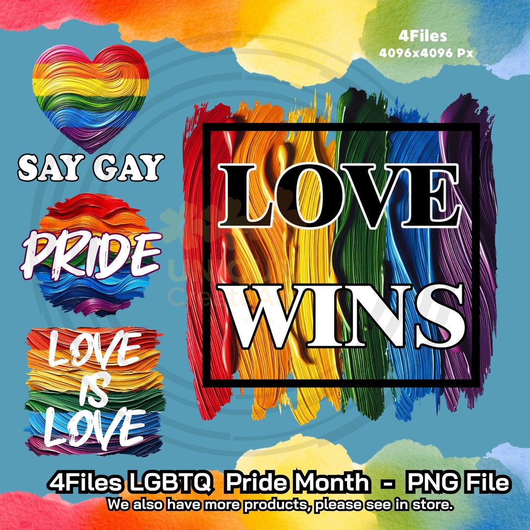 4 Files LGBTQ Pride Month Png, Love Wins Png,pride Art Png,say Gay Png ...