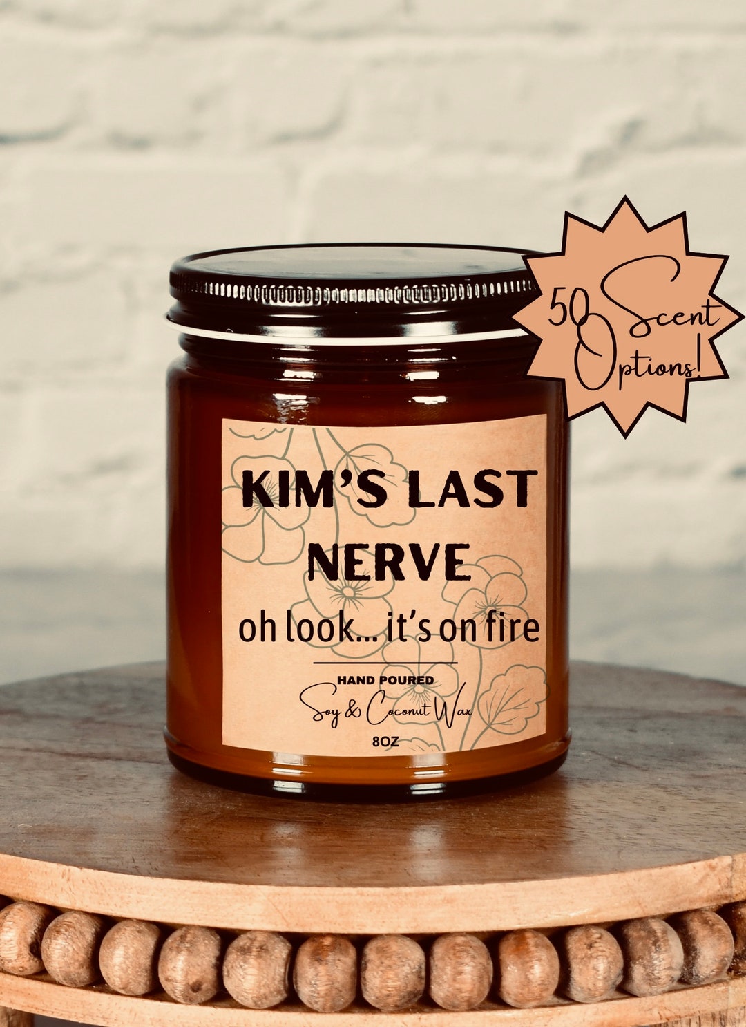 Pristine Coconut & Soy Wax Birth Month Flower Last Nerve on Fire Custom ...