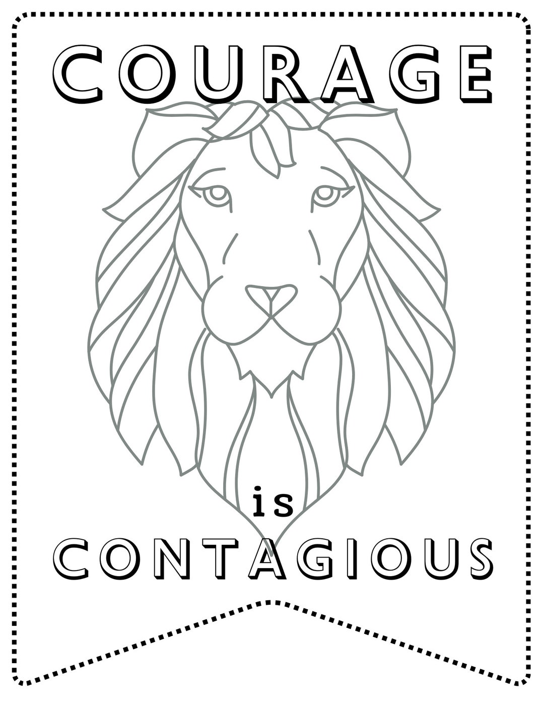 Courage is Contagious Coloring Page, Printable Banner, Inspirational ...