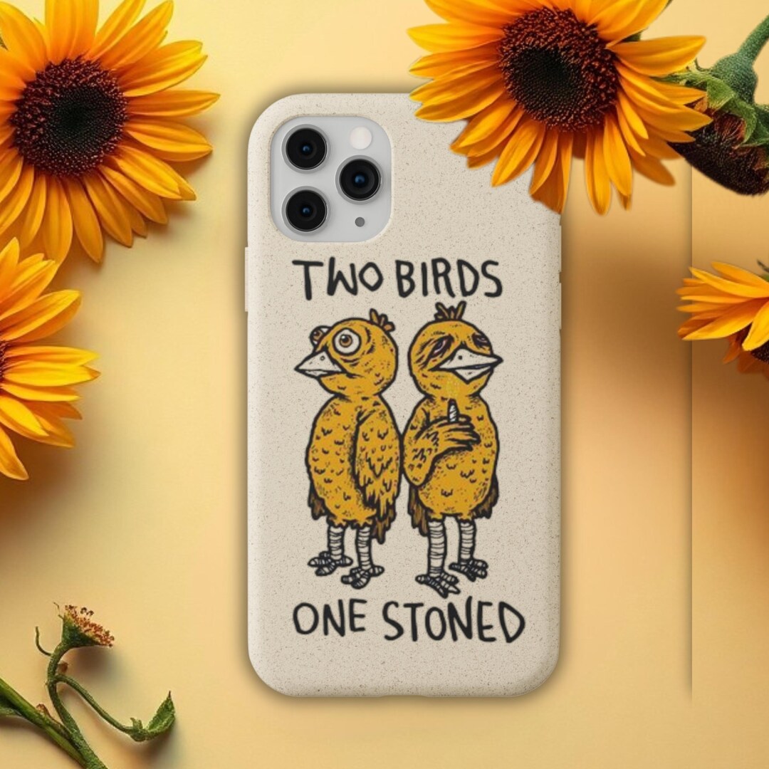 Pot Head Humor Two Birds One Stoned Phone Case – Cartoon Animal Design ...