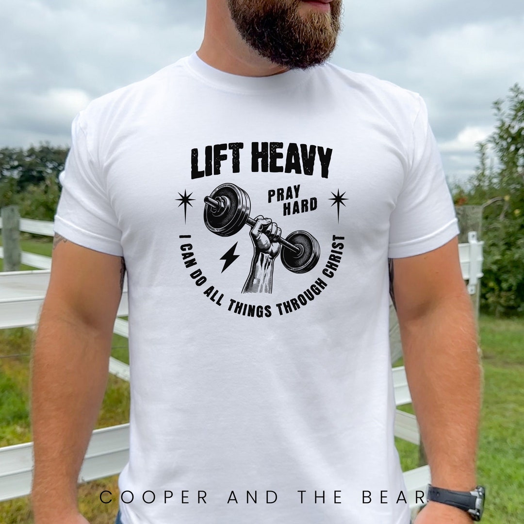 Lift Heavy Pray Hard Comfort Colors® T-shirt, Pump Cover, Christian ...